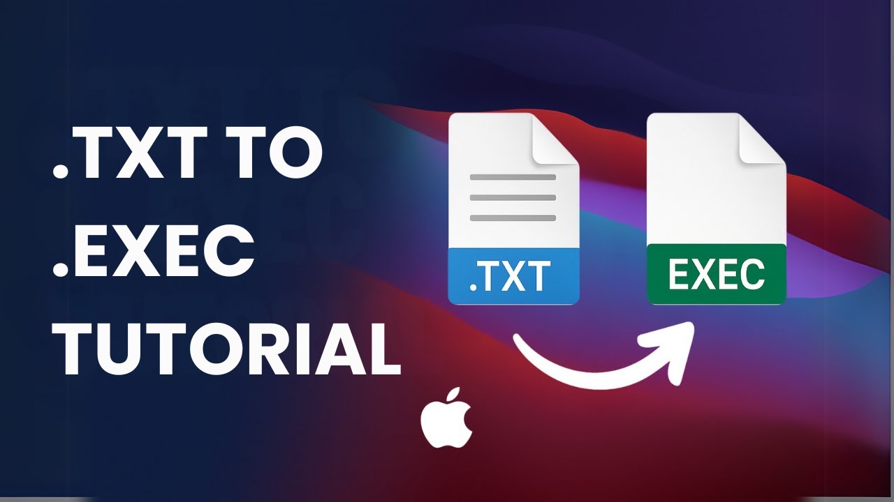 Convert .TXT to .EXEC on Mac (Executable File Guide)
