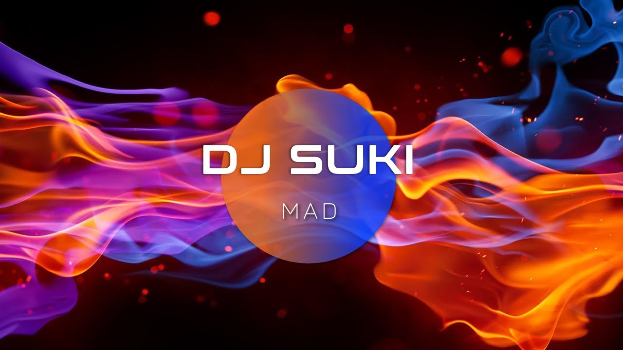 DJ Suki - MAD