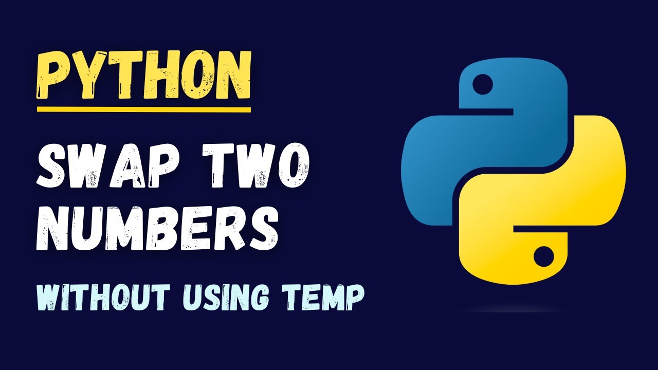 Swap 2 Variables in Python | Python Tutorial for Beginners | Coding Interview Questions & Answers