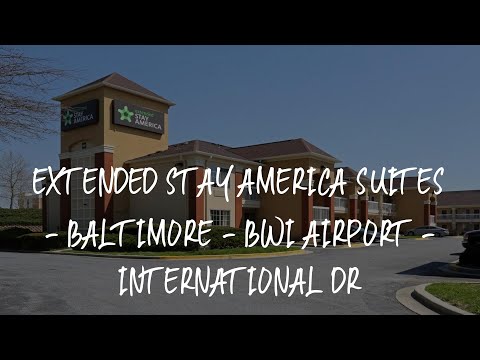 Extended Stay America Suites - Baltimore - BWI Airport - International Dr Review - Linthicum Heights