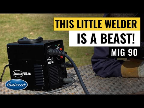 Beginner MIG Welder - Weld Up to 1/8" Steel & Stainless with the MIG 90! Eastwood