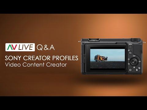 Sony Creator Profiles - Video Content Creators - Live Workshop + Q&A