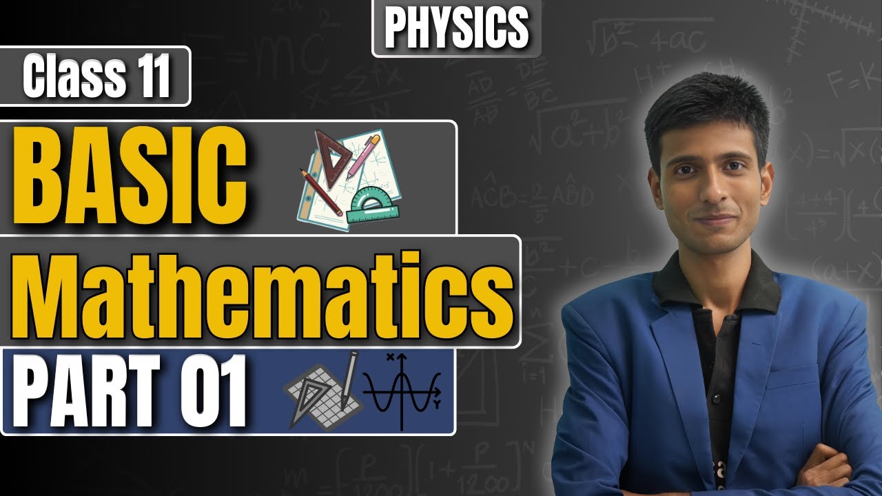 Basic Math Part 01 Class 11 Chapter 1 Physics | Webseries Batch