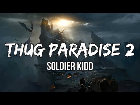 Soldier Kidd - Thug Paradise 2 (Lyric Video)