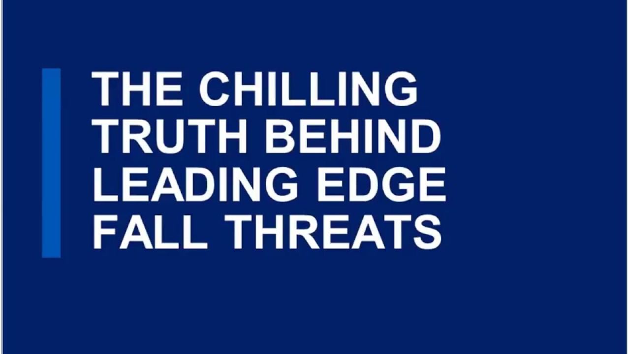 Falls From Height Are Preventable: Are you EDGE-ucated?