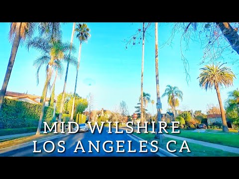 DRIVING TOUR MID WILSHIRE LOS ANGELES CA 🇺🇲