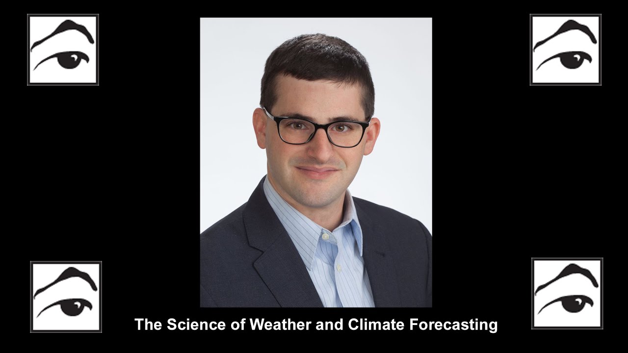 Inside the Science of Weather and Climate Forecasting (Tom Di Liberto)