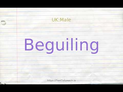 How to pronounce beguiling