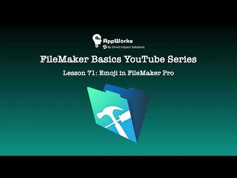 Lesson 71: Emoji in FileMaker Pro
