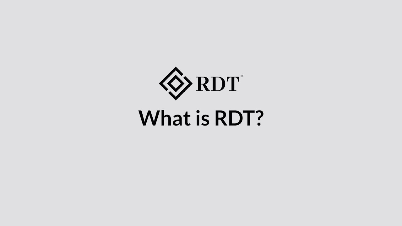 RDT FAQs ~ What is RDT?