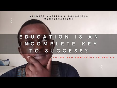 Education is the key to success, it just needs more work