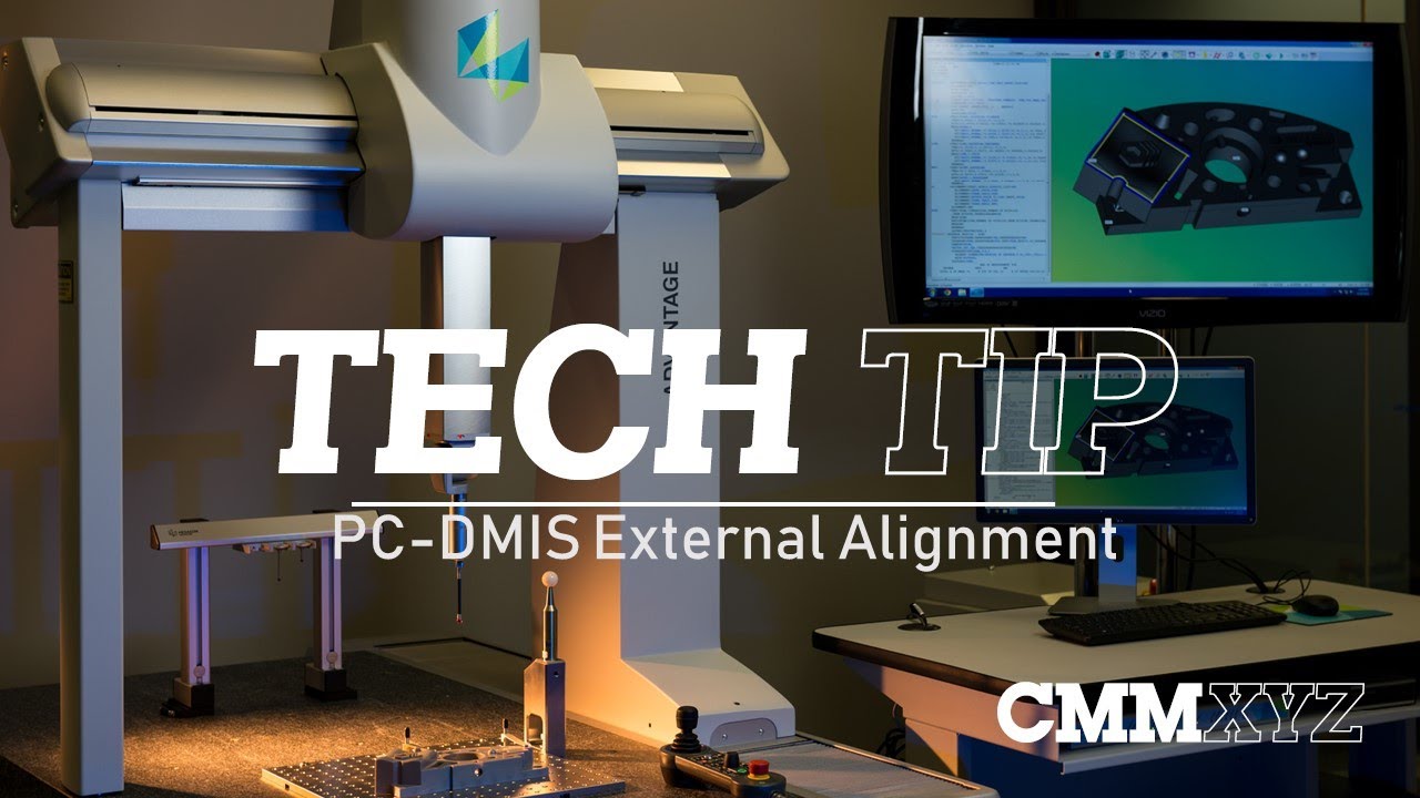 PC-DMIS External Alignment  |PC-DMIS Tech Tips - CMMXYZ