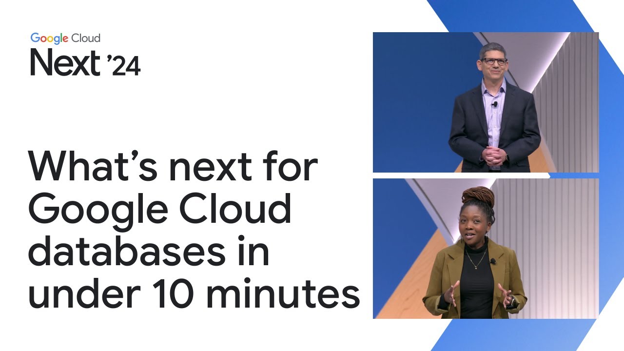 What's next for Google Cloud databases in under 10 minutes