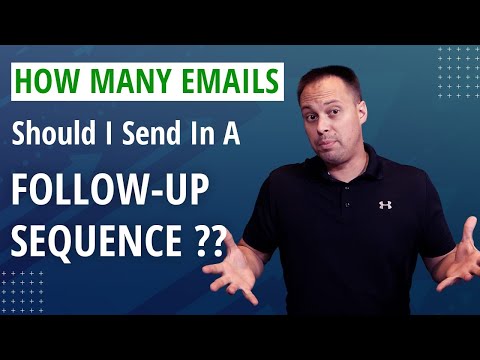 How Many Emails You Should Have In A Follow-Up Sequence