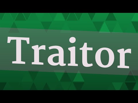 TRAITOR pronunciation • How to pronounce TRAITOR