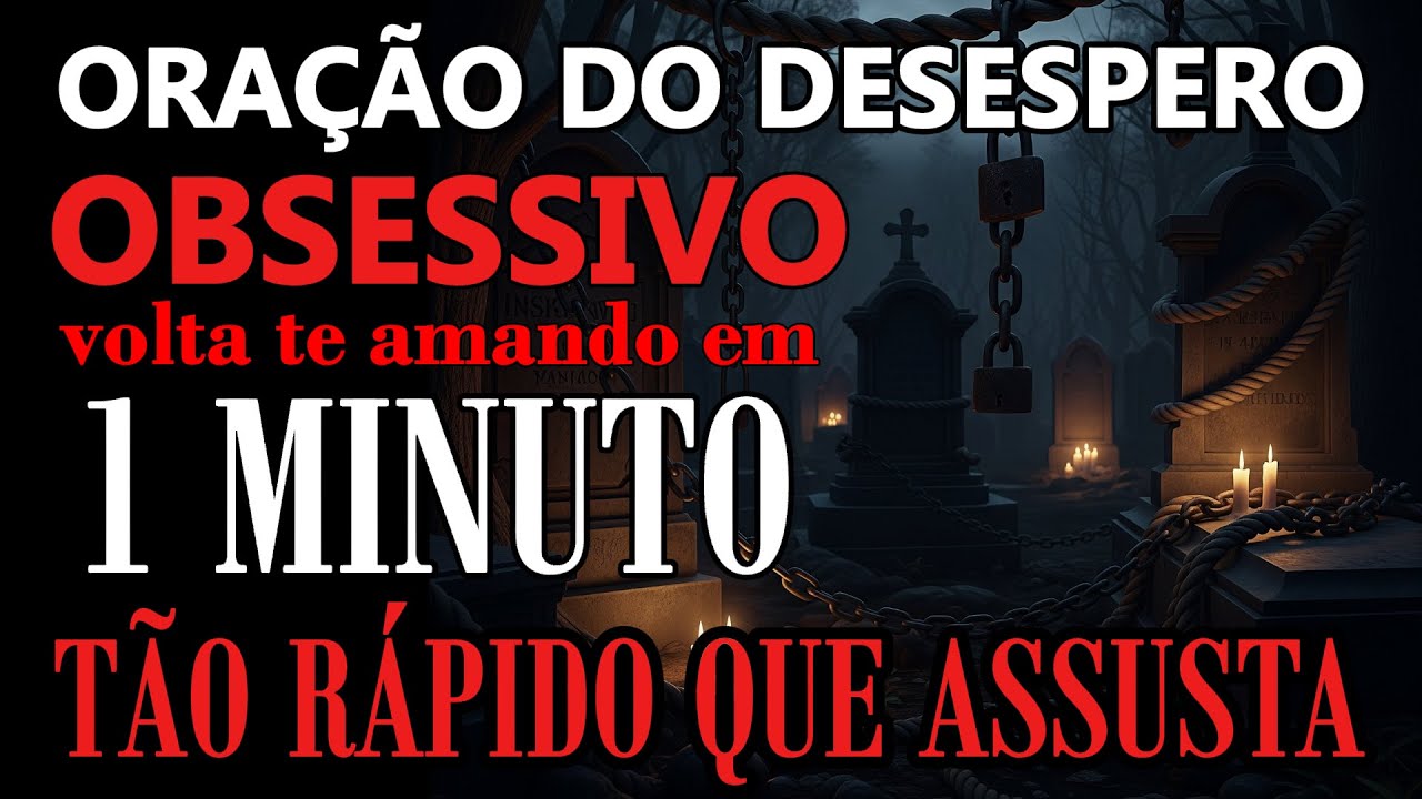VOLTA NA HORA RASTEJANDO AOS SEUS PÉS. ORAÇÃO DO DESESPERO TOTAL. PESADA E DEFINITIVA. NUNCA FALHA