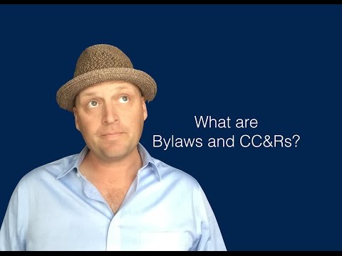 What are Bylaws and CC&Rs?