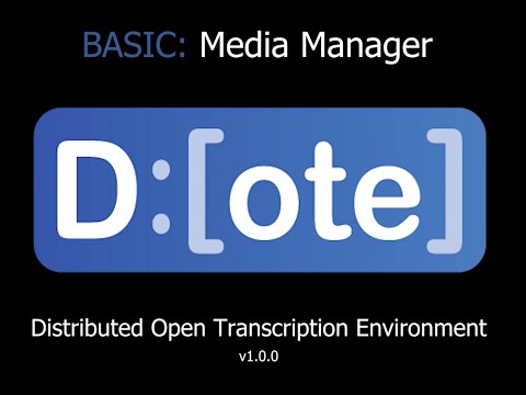 DOTE - Use the Media Manager in DOTE (Basic)