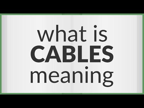 Cables | meaning of Cables