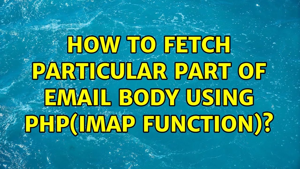 How to Fetch Particular part of email body using PHP(imap function)?