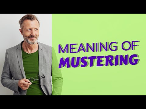 Mustering | Meaning of mustering 📖 📖