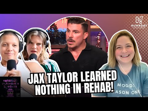 Is Jax Taylor LYING About Rehab? + Brittany’s Divorce MELTDOWN | Bravo Investigator Podcast