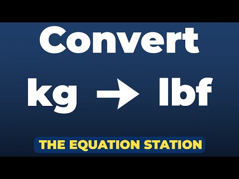 How to convert kilograms to pounds-force | Physics Practice Problem