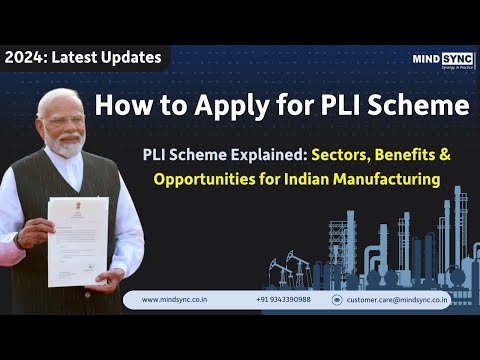 Production Linked Incentive ( PLI ) Scheme Explained – How to Apply | Sectors &Benefits