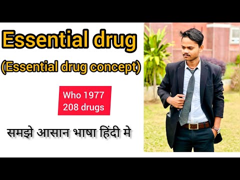 Essential drug. what is Essential drug. Essential Drug concept. Define Essential drug.