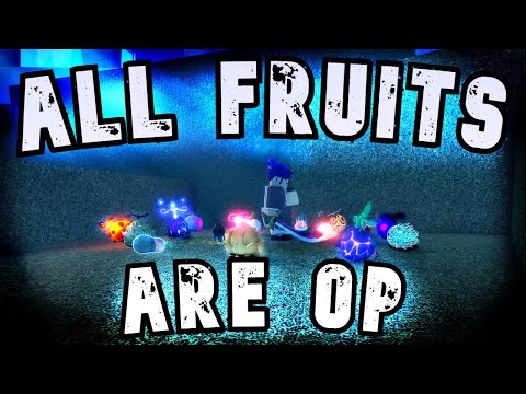 All Fruits Are OP | Gpo
