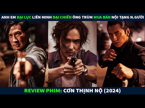 Review Phim Hành Động || Anh Em Đại Lục Liên Minh Đại Chiến Với Ông Trùm Mua Bán Nội T.ạng N.gười