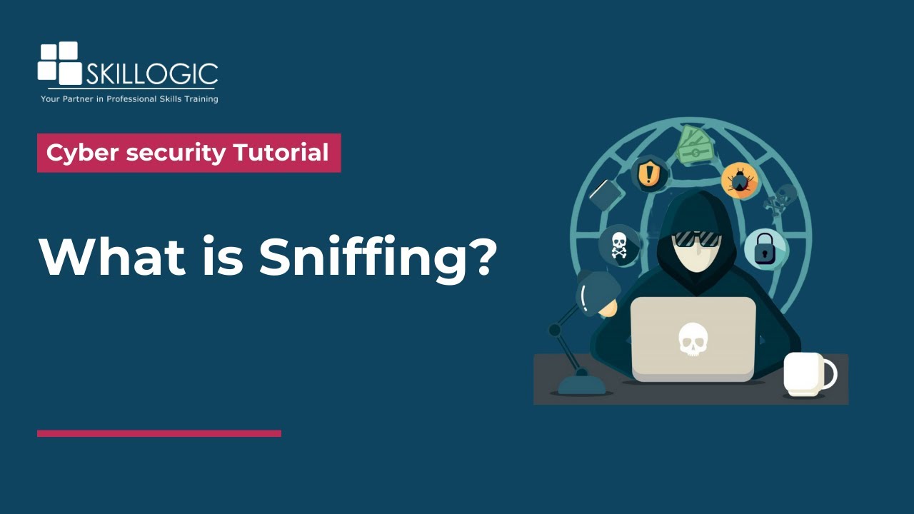 What is Sniffing Attack | Types of Sniffing | Sniffing tools and techniques | SKIILOGIC
