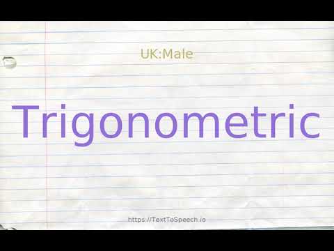 How to pronounce trigonometric