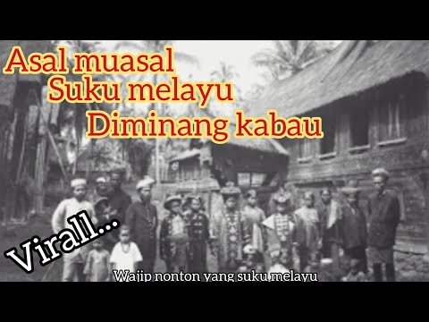 Asal usul suku melayu di minang kabau
