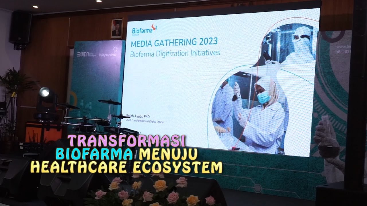 TRANSFORMASI BIOFARMA MENUJU HEALTHCARE ECOSYSTEM