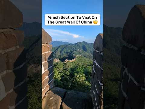Which GREAT WALL section should you visit? ๐ค - China Travel Vlog! #traveltips #chinatravel #china