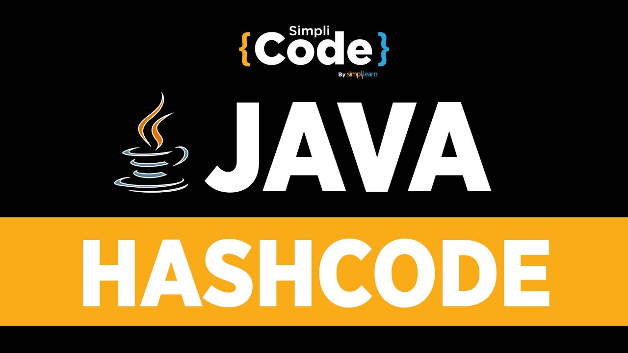 Java Tutorial For Beginners | Hashcode In Java | Java Hashcode Explained | SimpliCode