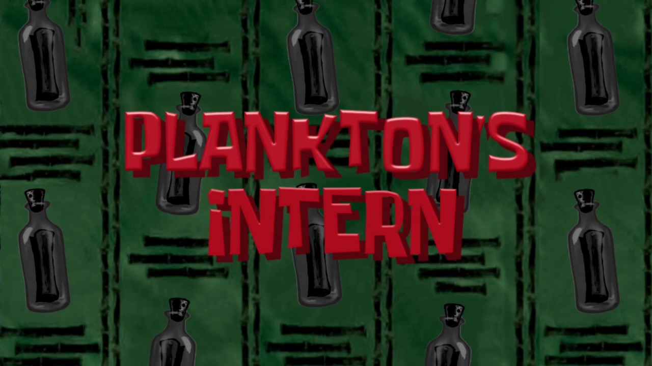 Plankton's Intern - Title Card