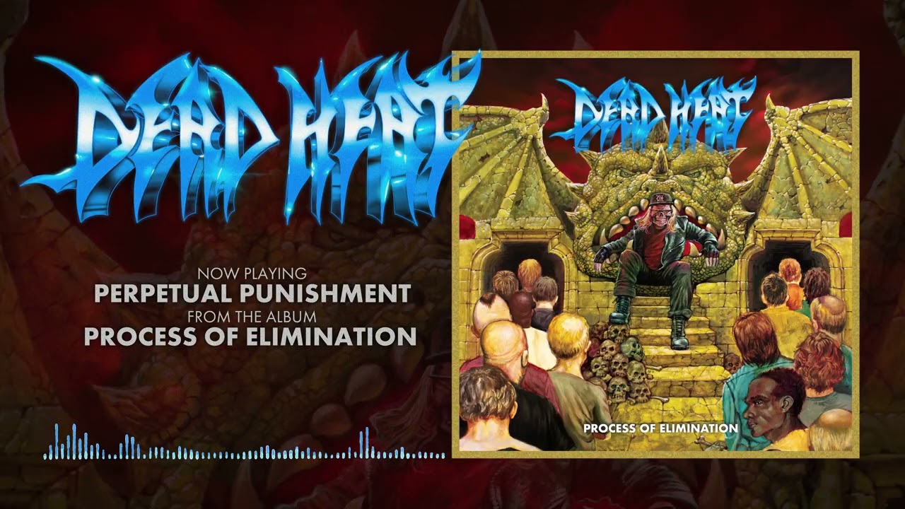 Dead Heat - Process Of Elimination