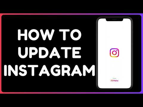 How to Update Instagram (2025)