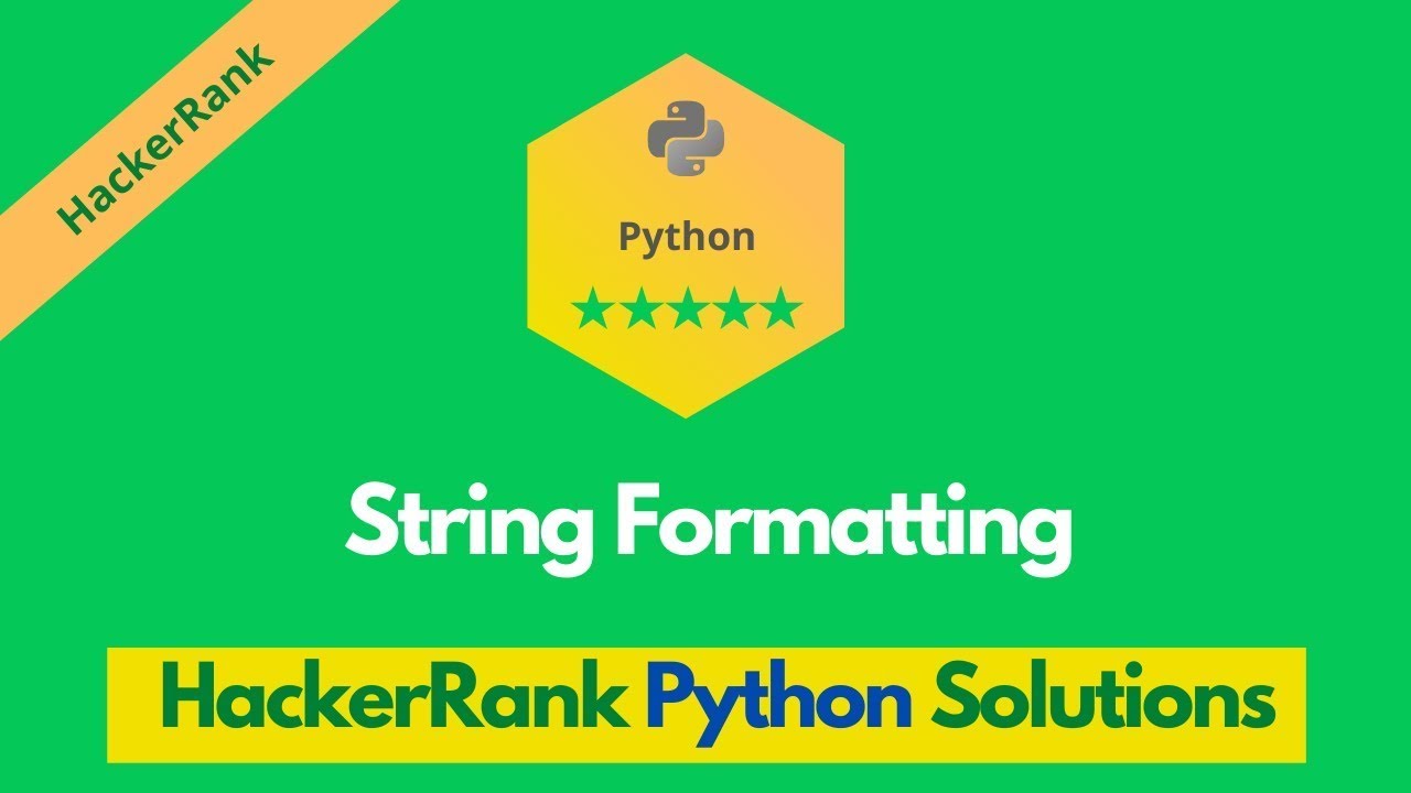 HackerRank String Formatting problem solution in Python | Python solutions | Programmingoneonone