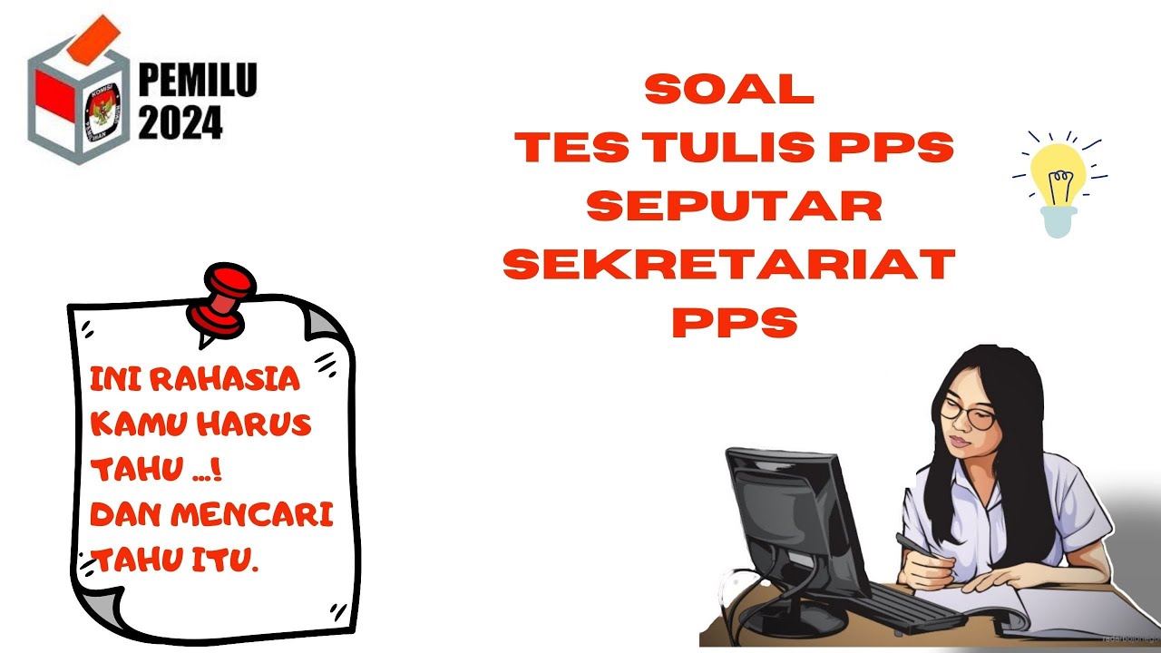 SOAL TES PPS (Pemilu 2024)| materi Sekretariat PPS