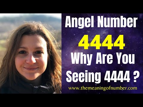 Why Do You Keep SEEING 4444? | 4444 Angel Number Meaning