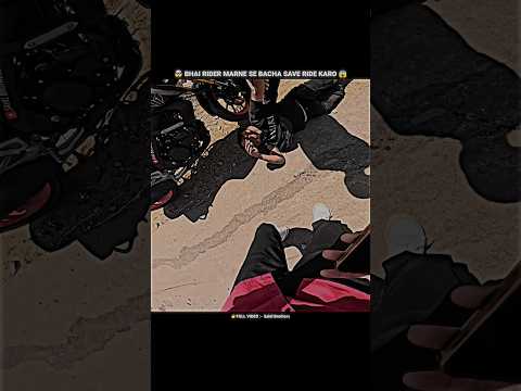 Bhai Rider Marne Se Bacha Save Ride Karo 🥶🤯#shorts #motovlog #bikeshorts #bike #ktm #rider #bikelife