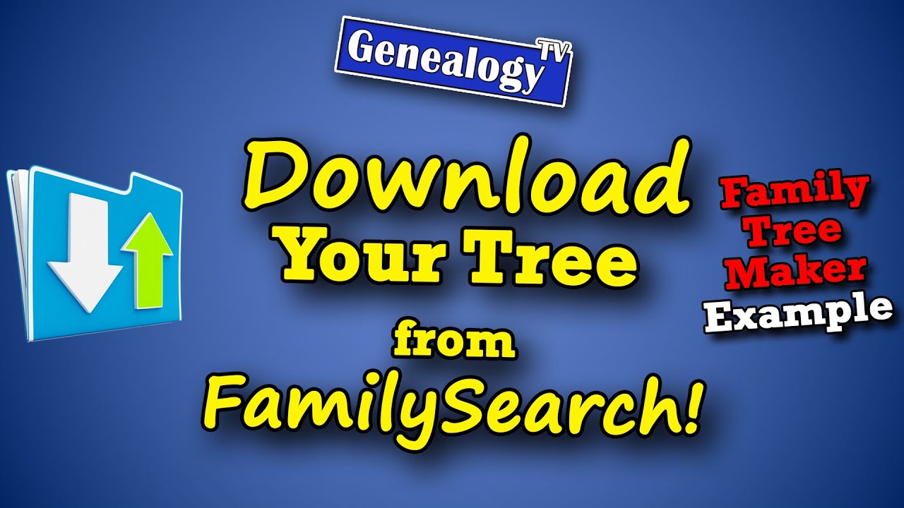 How to Download Your Family Tree from FamilySearch.org
