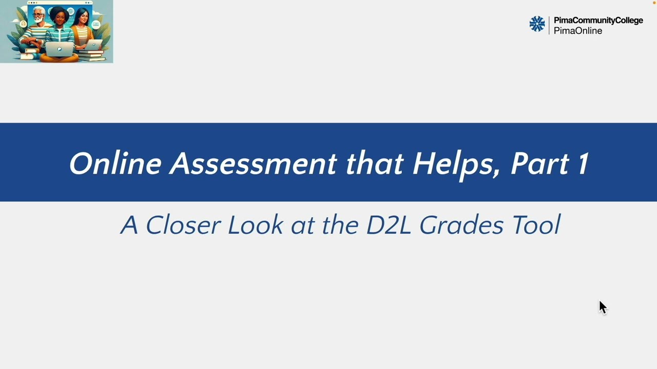 Online Assessment That Helps: A Closer Look at the D2L Grades Tool