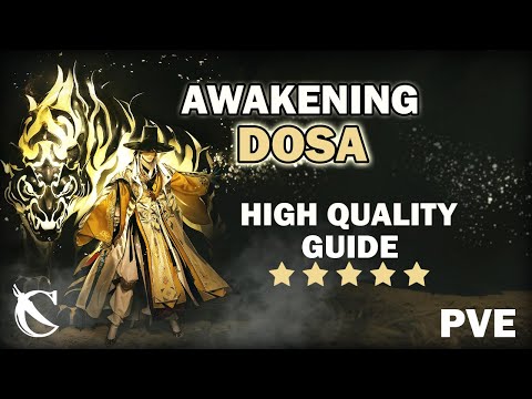 [Classes] Dosa Awakening PVE Guide - TheChilliers | Black Desert NA/EU
