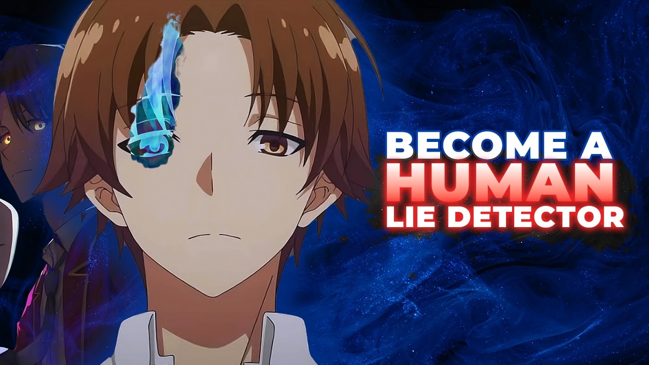 Mastering the Art of Deception Detection: Lessons from Ayanokoji Kiyotaka | Galaxy.ai