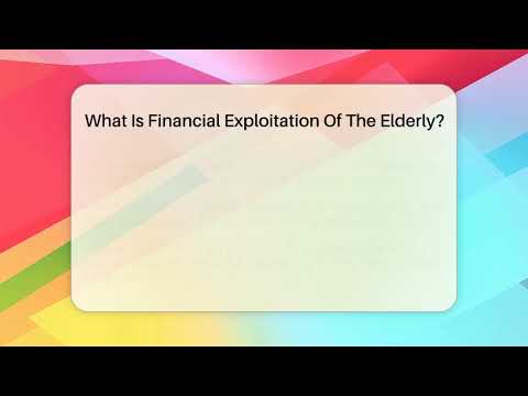 What Is Financial Exploitation Of The Elderly? - The Sociology Workshop