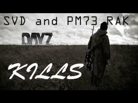 Steam Community :: Video :: SVD and PM73 RAK Kills!! - DayZ Standalone